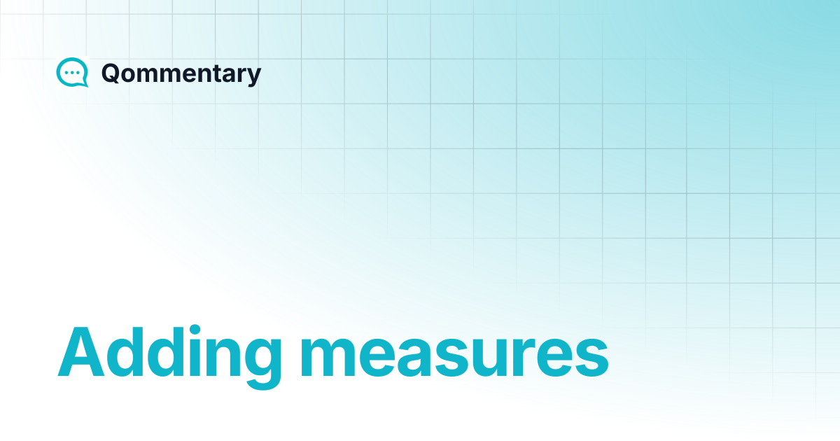 Adding measures | Qommentary Pivot Table | Qommentary